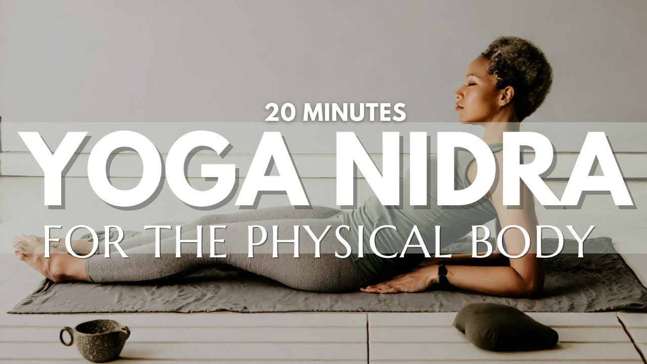 20 Minute Yoga Nidra for the Physical Body and Deep Healing - YouTube