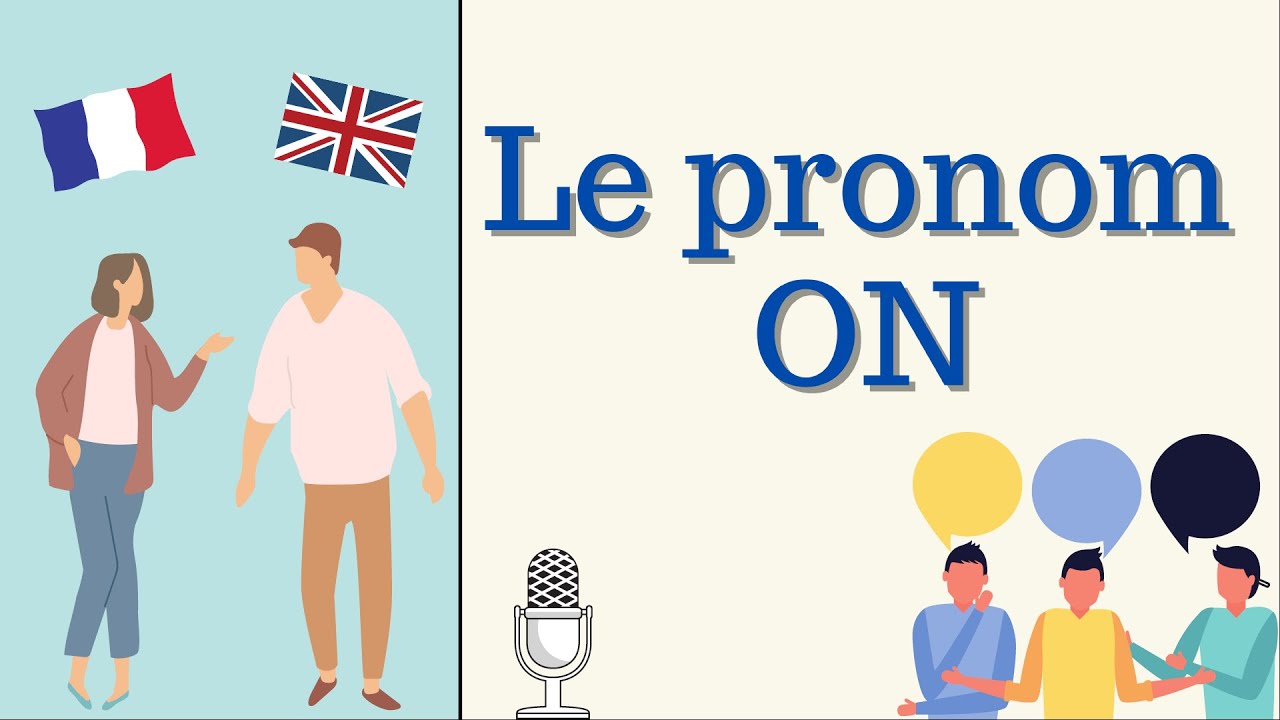 The pronoun ON in French | French Grammar Explained - YouTube