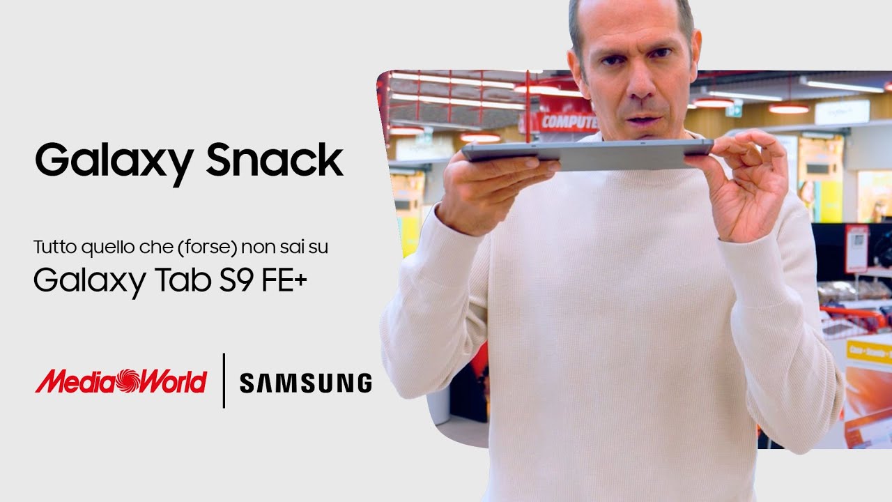 Galaxy Snack, ep. 10 - Samsung Galaxy Tab S9 FE+, quello che (forse ...