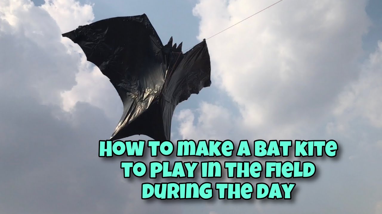 How to make a bat kite to play in the field during the day - YouTube