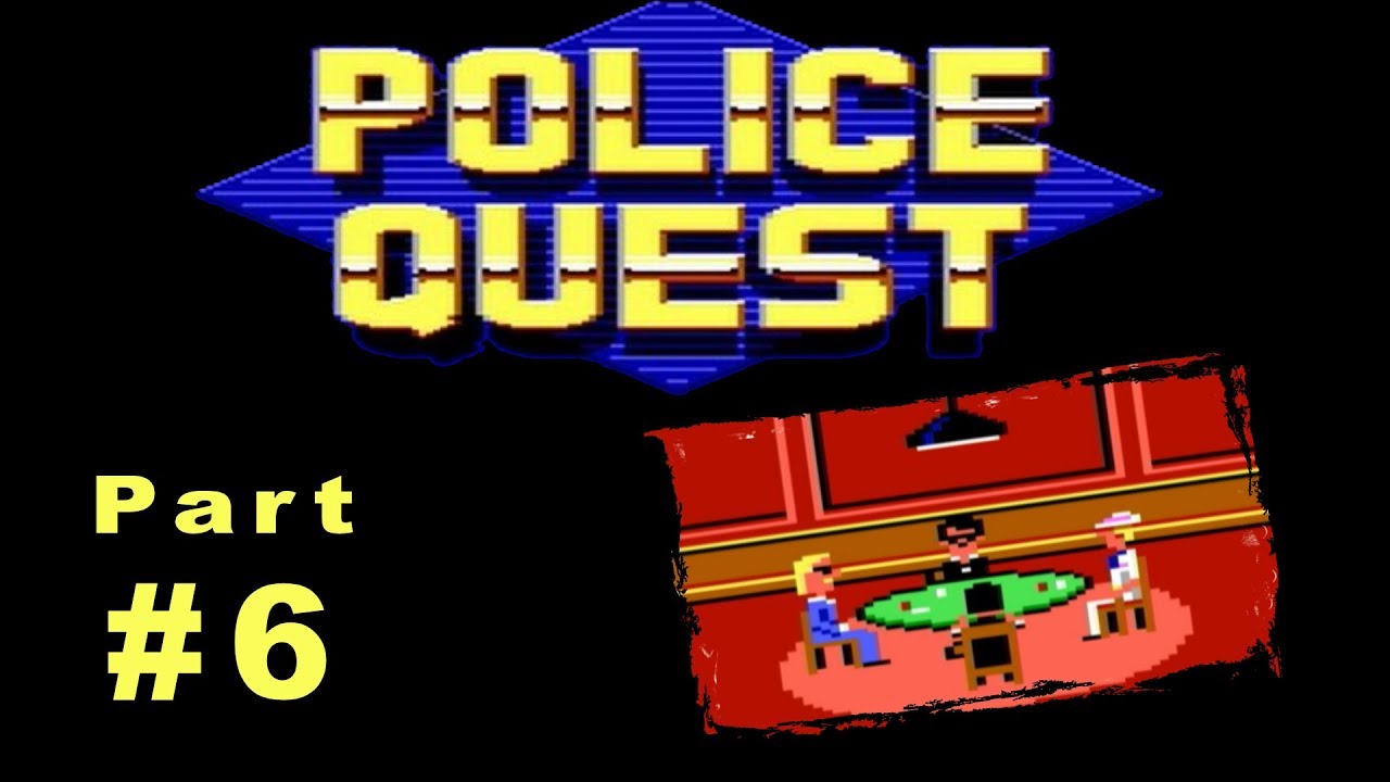 Police Quest 1 (EGA) ★ Part 6 - the end of the death angel ? - YouTube