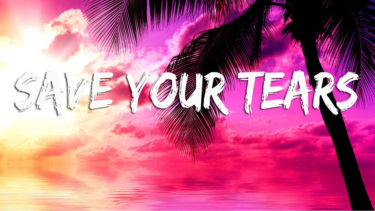 The Weeknd - Save Your Tears (Lyrics) - YouTube