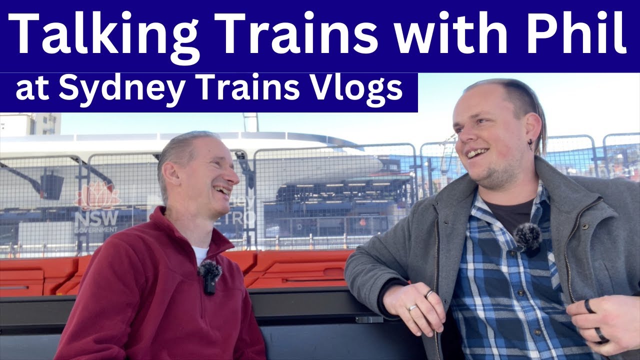 Talking Trains with Phil @sydneytrainsvlogs - includes Rossmore Yard ...
