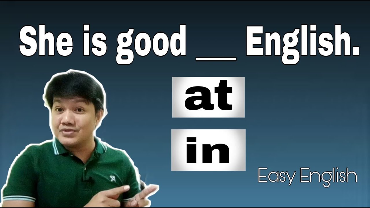Learn English: Good in or Good at? #prepositions - YouTube