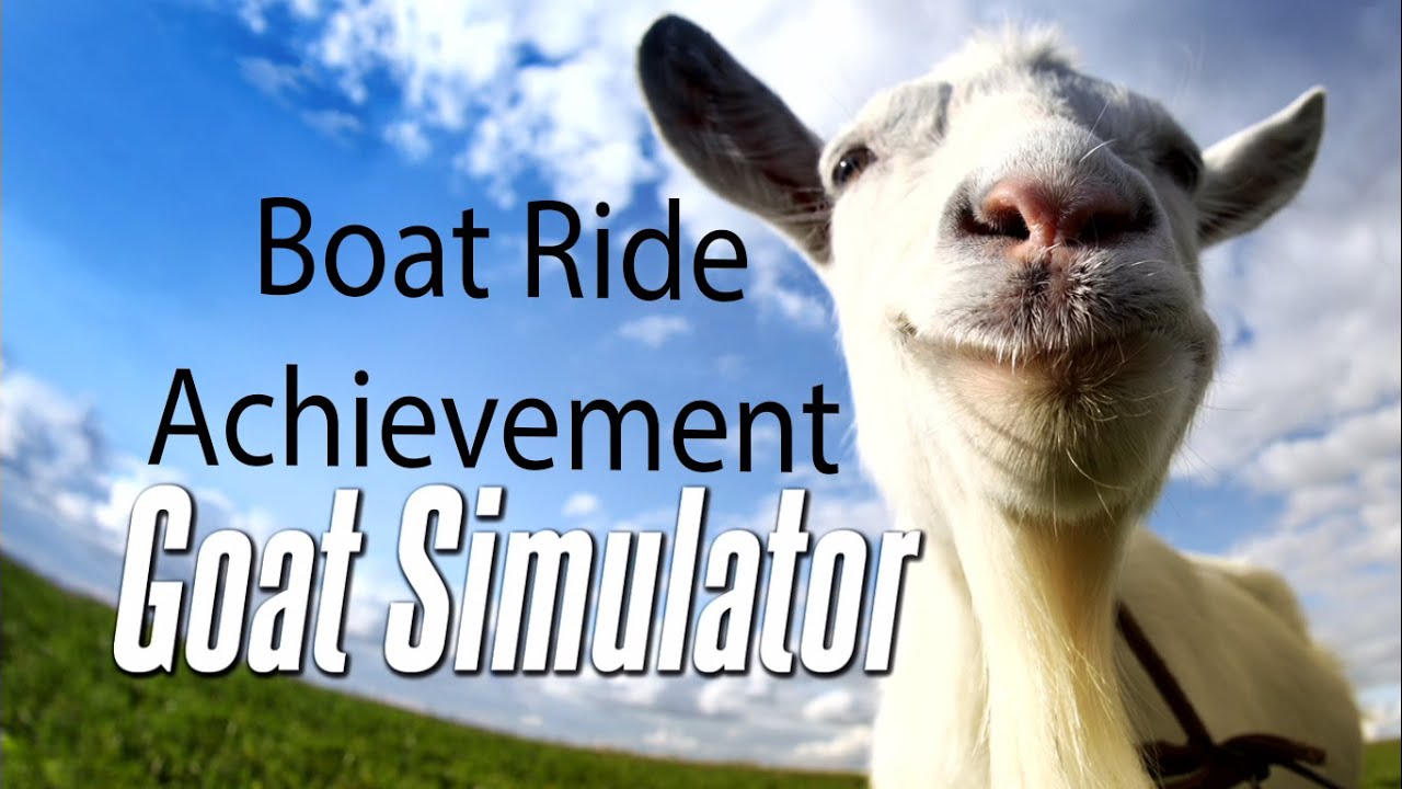 Goat Simulator MMO - Boat Ride - Achievement Guide - YouTube
