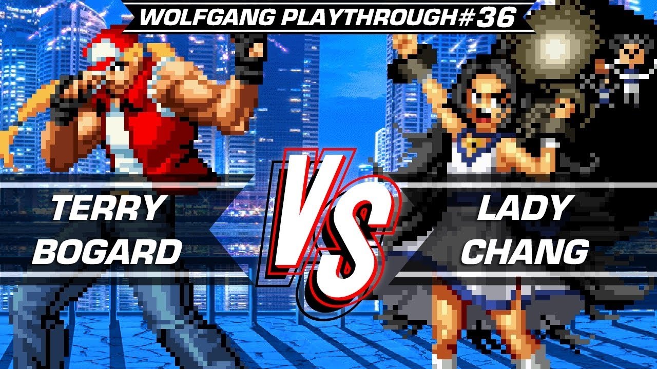[KOF Mugen] Playthrough #36 ️ Terry Bogard 🆚 Lady Chang - YouTube
