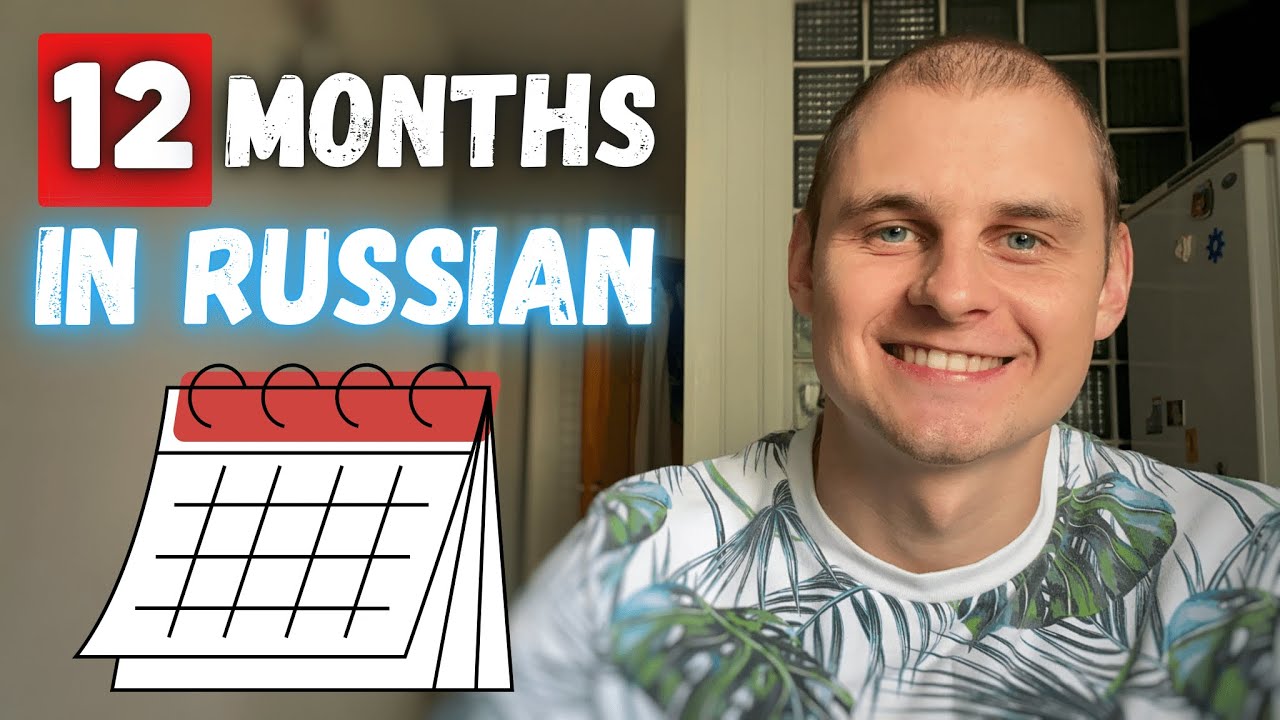 The MONTHS in RUSSIAN. How do you say when you were born in Russian ...