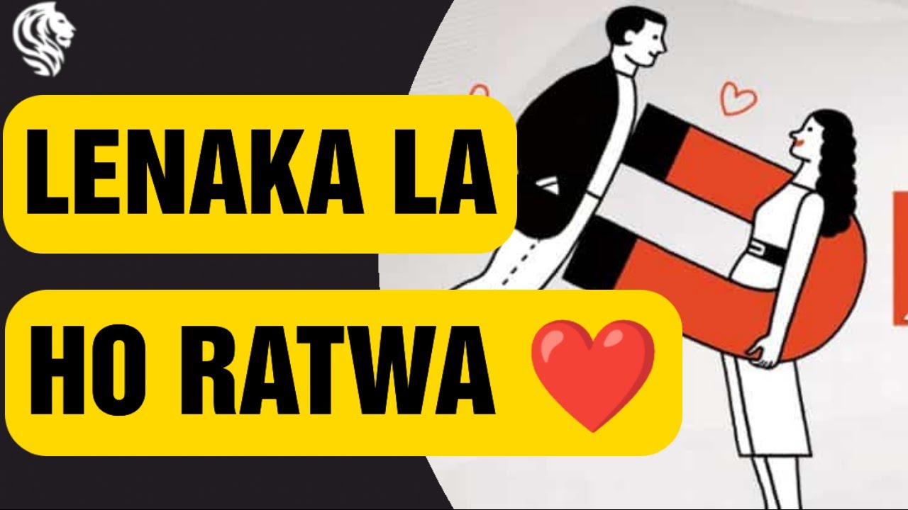 LENAKA LA HO RATWA (BE LOVED) - YouTube