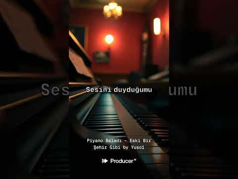 Yuso - Piyano Baladı - Eski Bir Şehir Gibi  