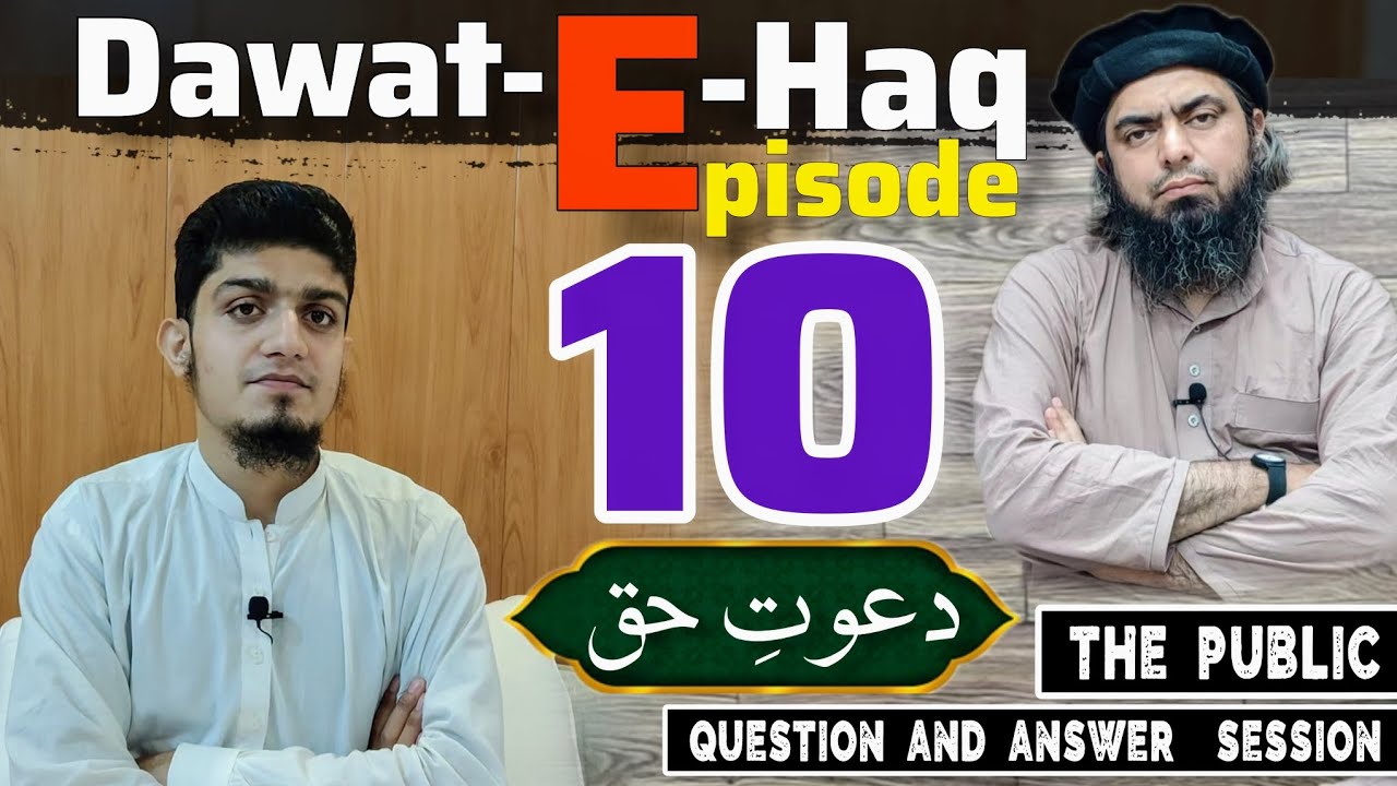 10-Episode: Dawat-e-HAQ With Engineer Muhammad Ali Mirza | Anchor ...