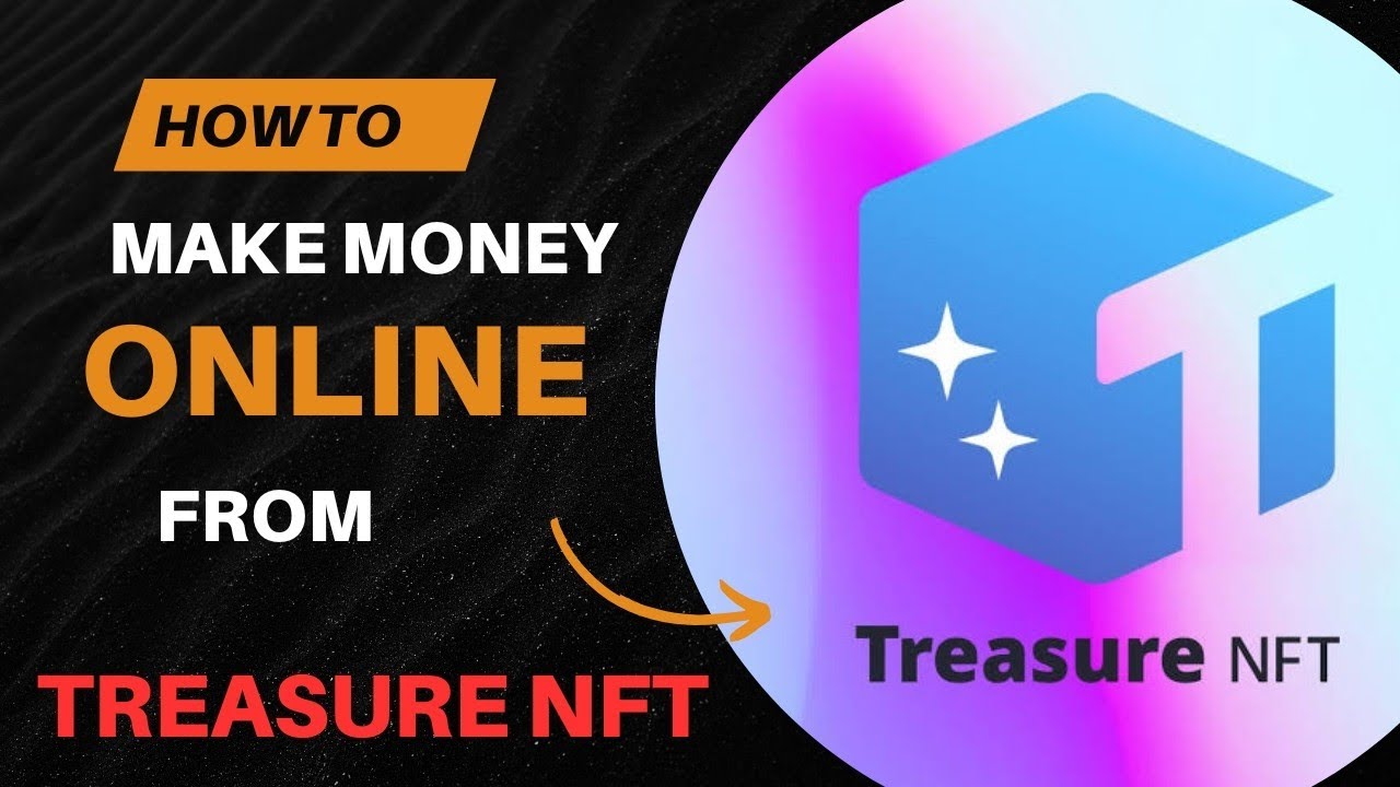 Earn Money From Treasure NFT || How to earn money online from Treasure ...