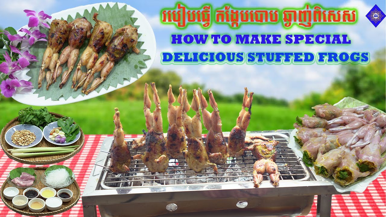 របៀបធ្វើ កង្កែបបោប ឆ្ងាញ់ពិសេស How to make Special Delicious Stuffed ...