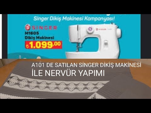A101 de SATILAN SİNGER DİKİŞ MAKİNESİ İLE NERVÜR YAPIMI