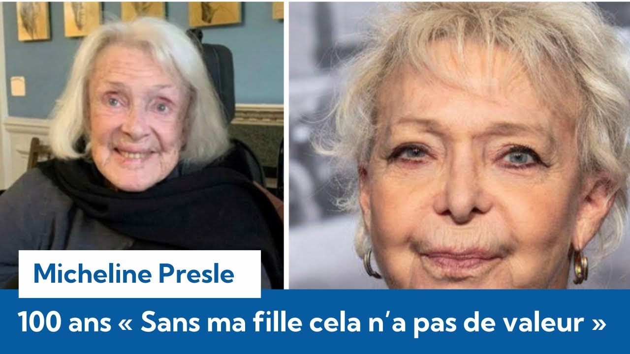 Micheline Presle fête ses 100 ans : sa vie n’a plus de sens sans fille ...