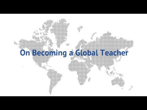 On Becoming A Global Teacher - YouTube
