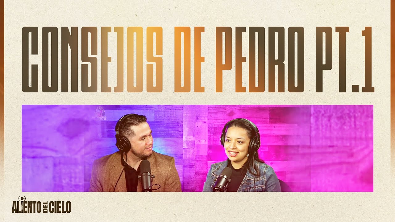 Edificando Tu Dia - Consejos de Pedro - Parte 1 - YouTube