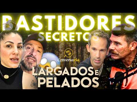O que NUNCA TE CONTARAM sobre Largados e Pelados (compilado) | Conversaria Podcast