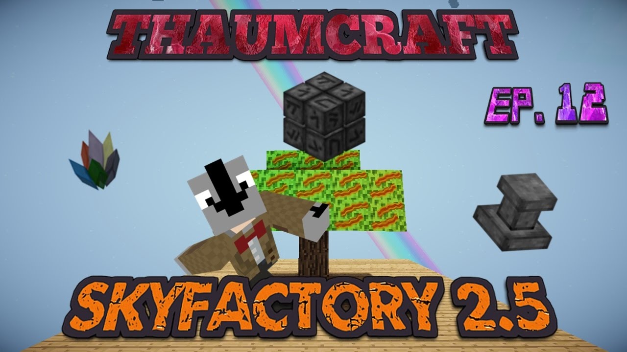 SkyFactory V2.5 Infusion Altar and The Greatwood Sapling [12] - YouTube