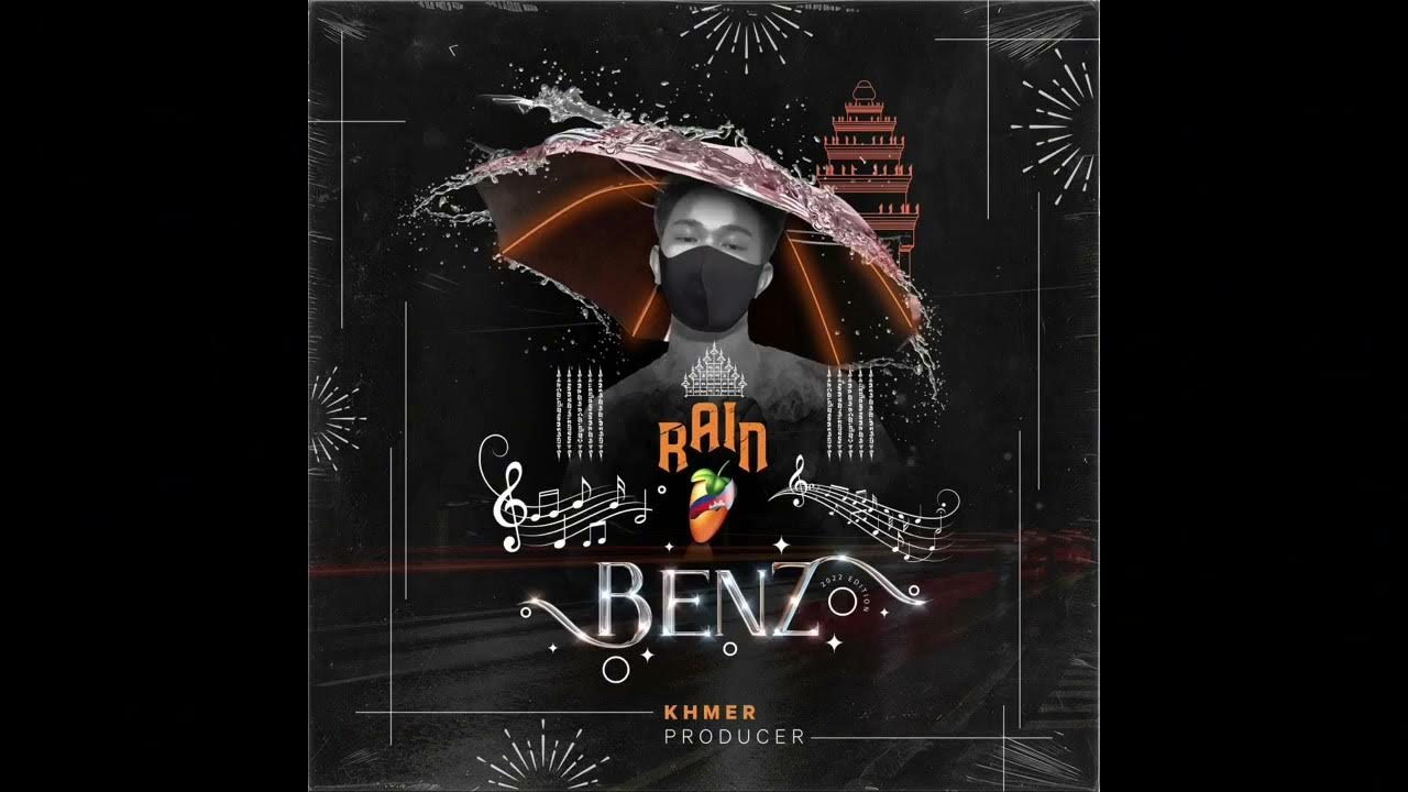 Rain BeNz - Neak Komdor Chlous x Oun Jea Besdong Bong x Muy Lean Jeat (ft Dee Malie ...