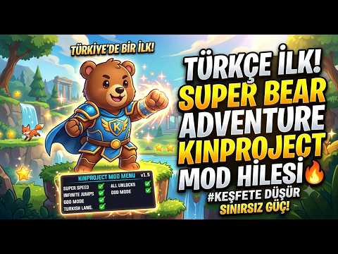 🐻 İLK DEFA TÜRKÇE SUPER BEAR ADVENTURE KİNPROJECT MOD HİLESİ /TÜRKÇE