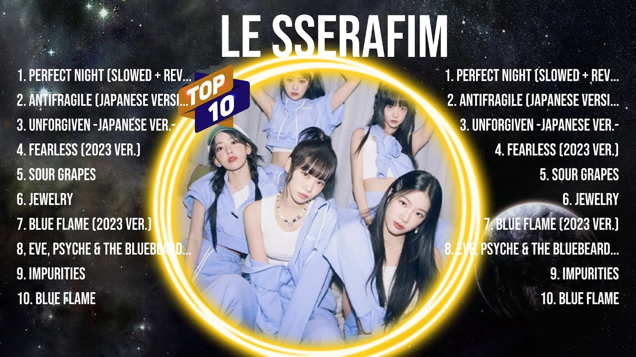 Ultimate LE SSERAFIM Music Playlist - Greatest Hits of All Time - YouTube