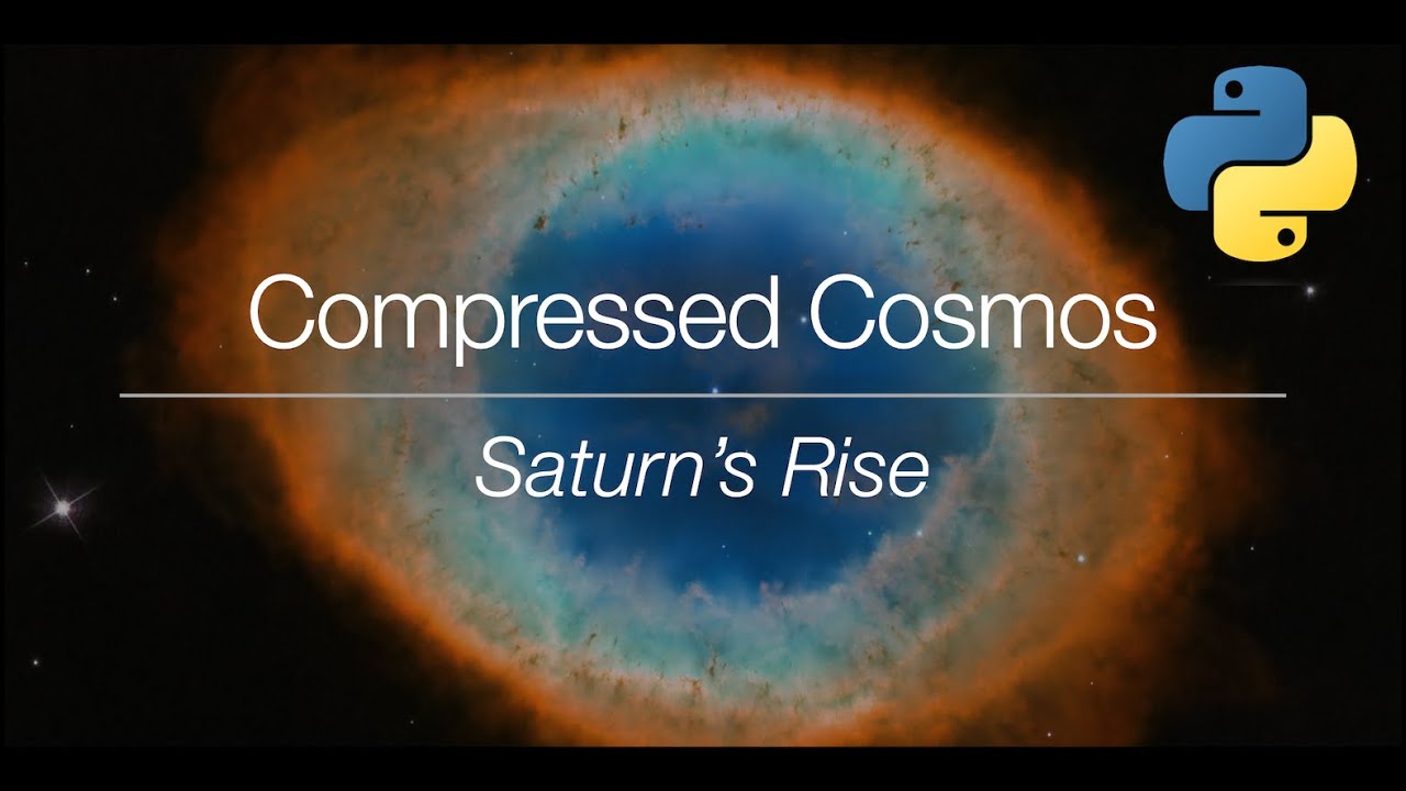 Compressed Cosmos - Saturn's rise - YouTube