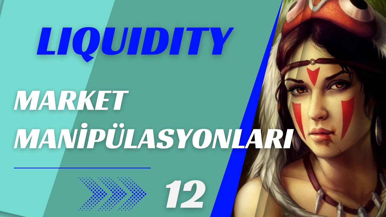12- Liquidity - Market Manipülasyonları Anlamak - Likide Nedir ve Nasıl ...