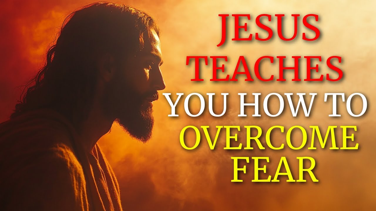 How Jesus Teaches Us to Overcome Fear | Christian reflection - YouTube