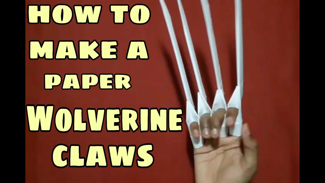 How To Make Paper Wolverine Claws Easy In 5 Minutes YouTube how-to-make-paper-wolverine-claws-easy-in-5-minutes-youtube