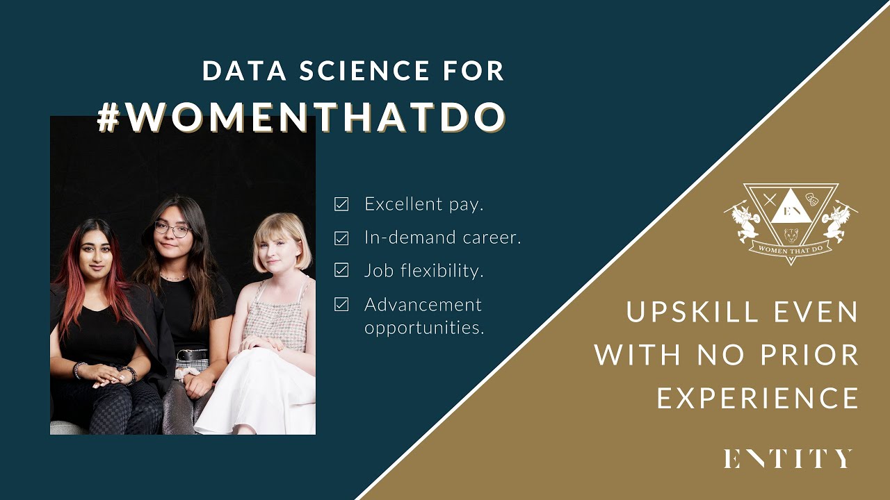 Why ENTITY Academy Is Training #WomenThatDo for a Career In Data ...