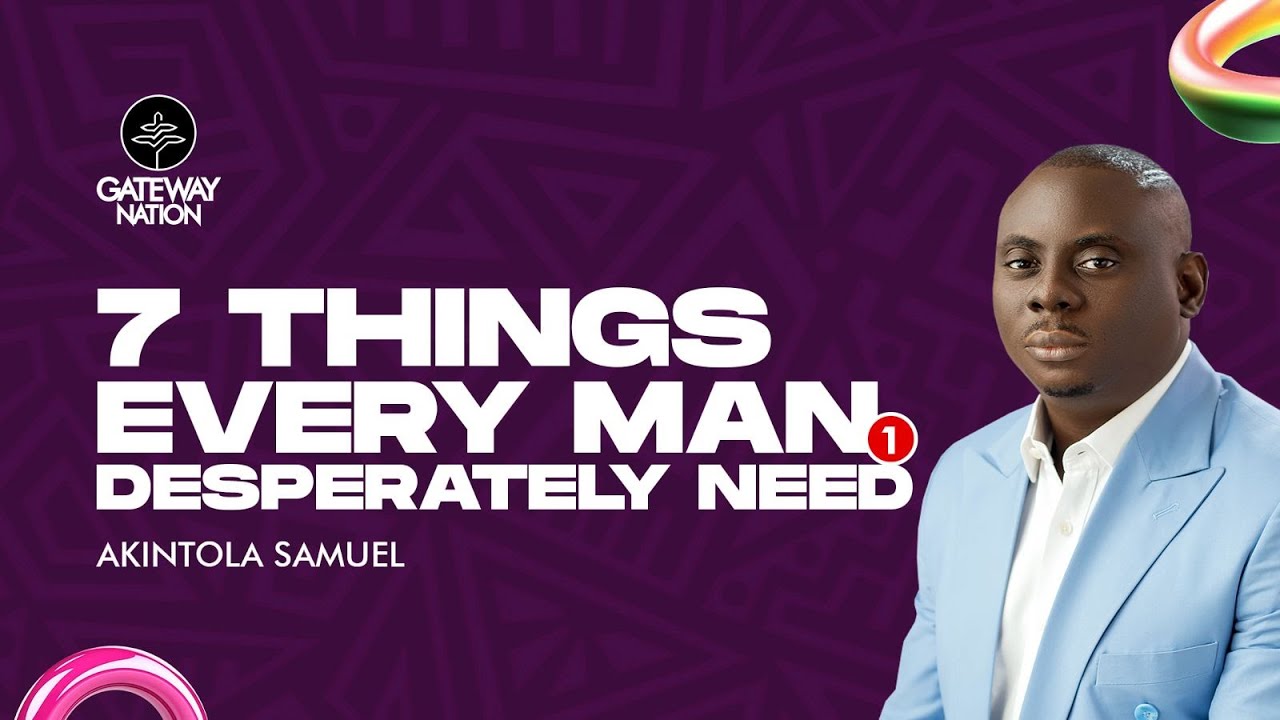 7 Things Every Man Desperately Need 1 | MADE MEN 2025 | Pastor Akintola ...