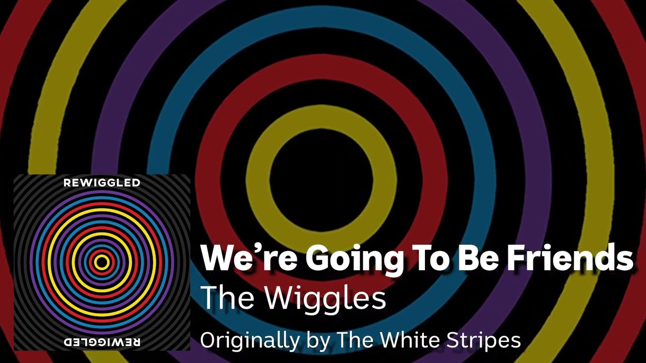 The Wiggles - 'We Are Gonna Be Friends' | The White Stripes Cover ...
