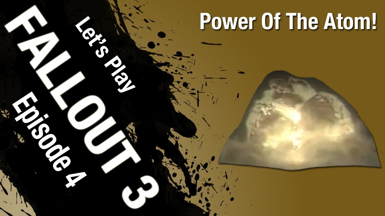 Fallout 3 Ep. 4 | Power Of The Atom! - PlayStation 3 [HD] - YouTube