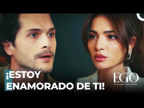 Confesión Esperada De Erhan😍 - Ego Capitulo 9