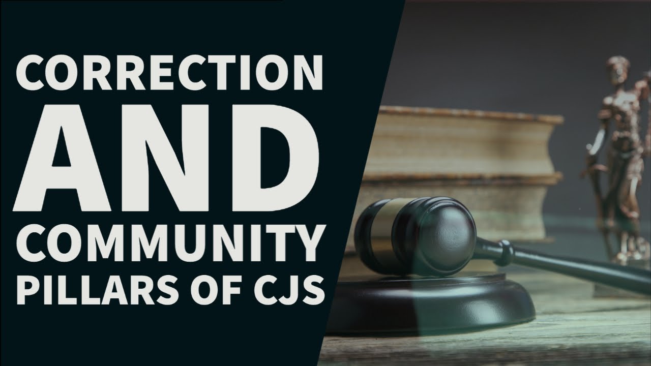Correction and Community Pillars | Criminal Justice System - YouTube