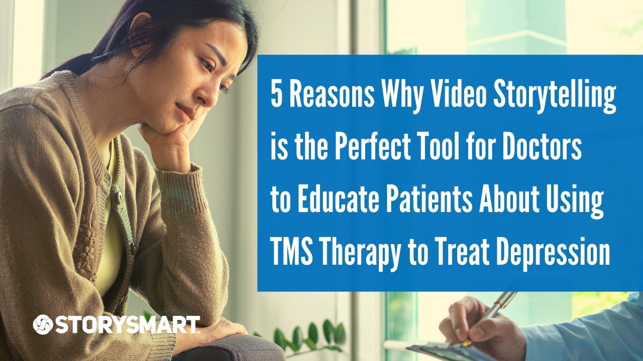 5 Reasons Why Video Storytelling Is Perfect To Educate Patients About ...