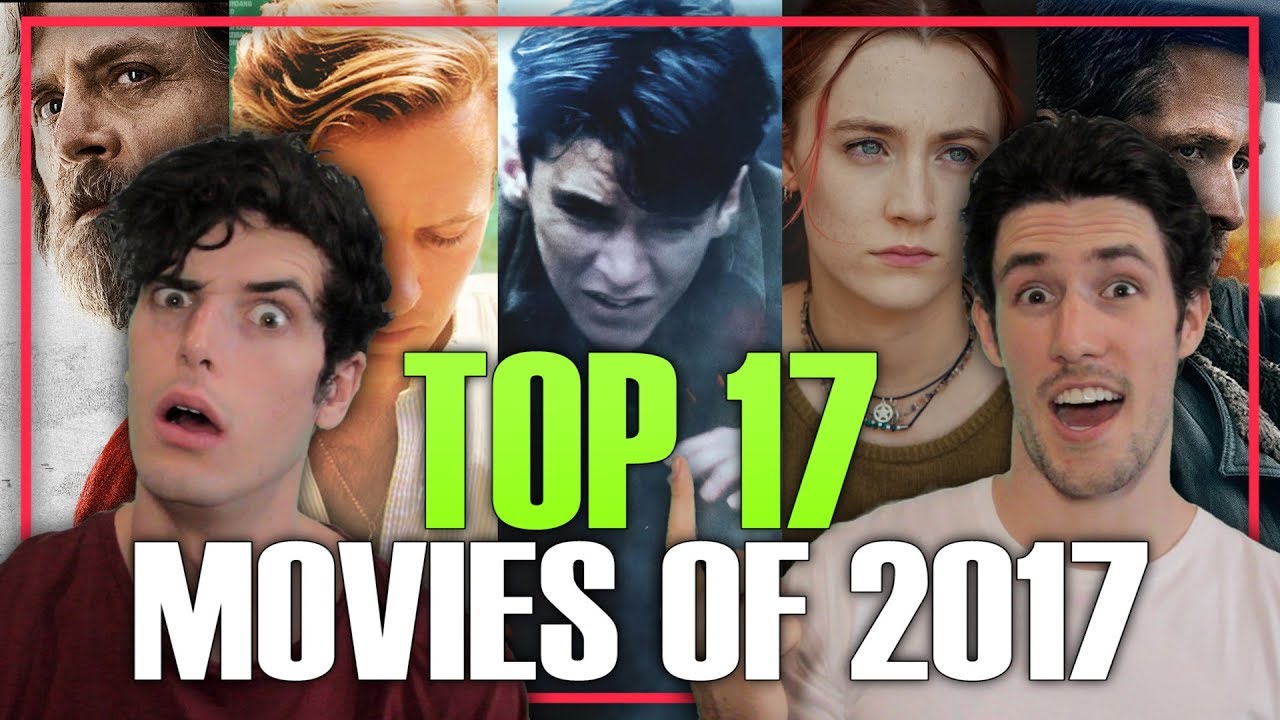 TOP 17 MOVIES OF 2017 - YouTube