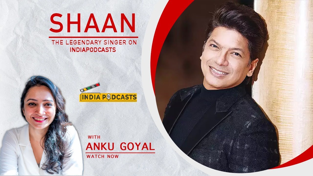Shaan, The legendary Singer and Artist, In A fun and Unfiltered Podcasts | On IndiaPodcasts ...