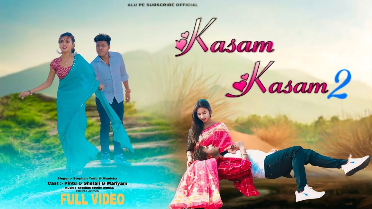 Kasam Kasam 2/ new santhali video/stephantudu&manisha - YouTube
