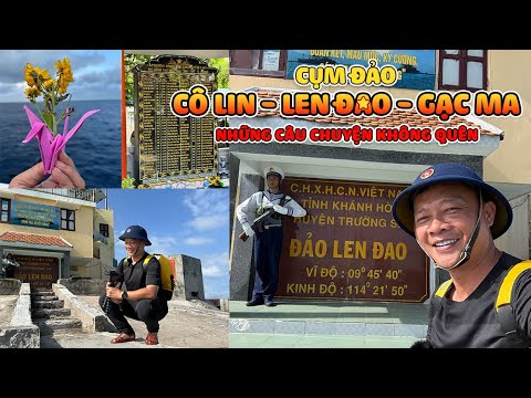 Cụm đảo Cô Lin, Len Đao, Gạc Ma và những câu chuyện không quên... - YouTube