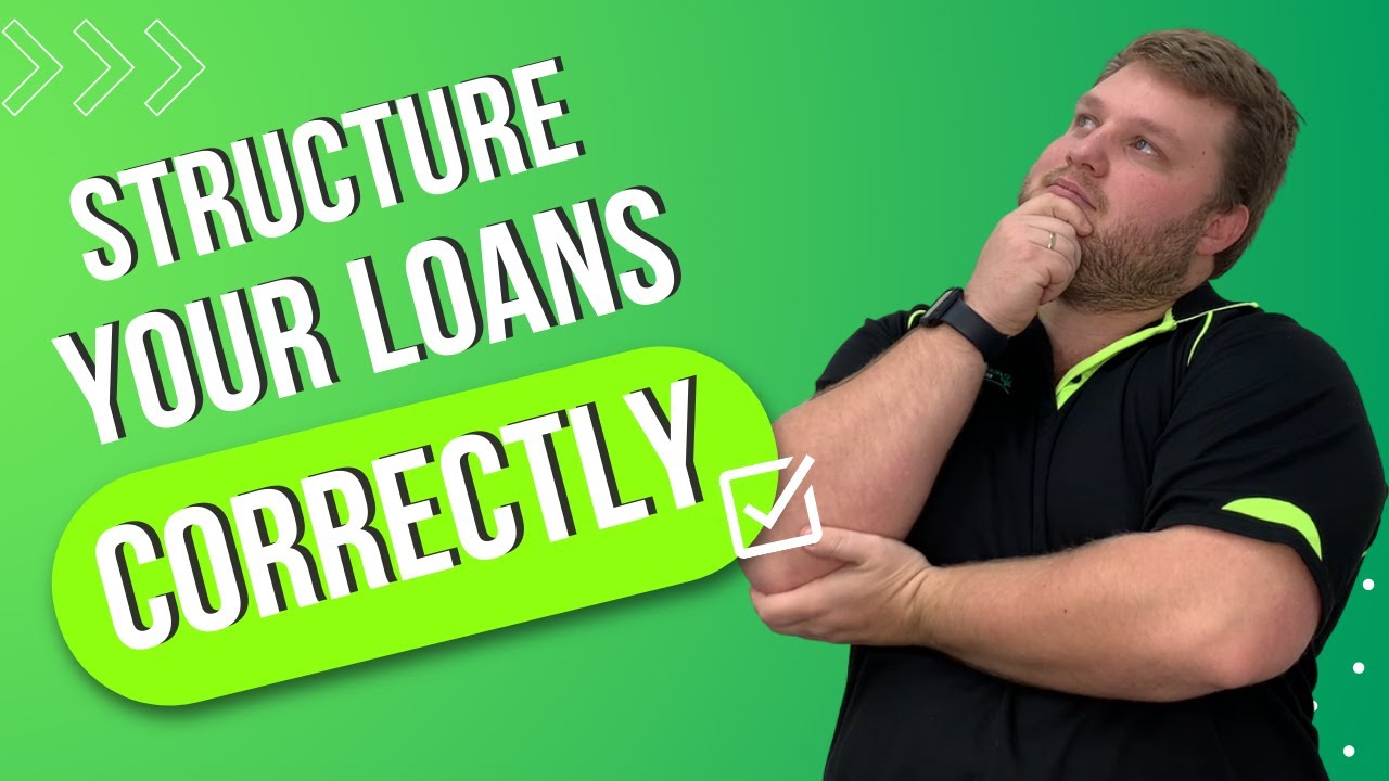 How to STRUCTURE your loans CORRECTLY - YouTube