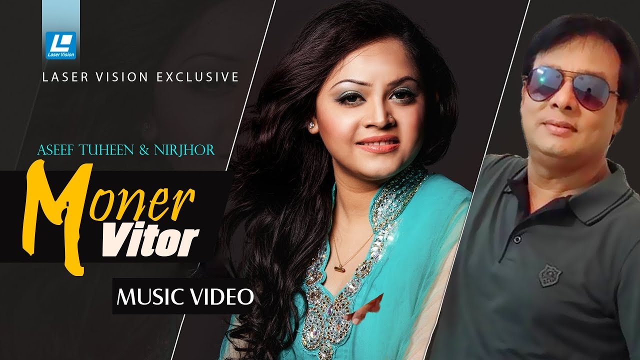 Moner Vitor | Aseef Tuheen & Nirjhor | Bangla HD Music Video - YouTube