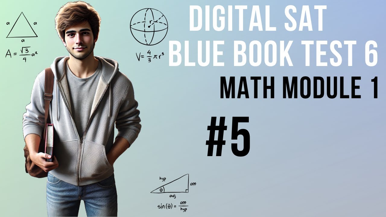 Question 5, Math Module 1, SAT Bluebook Test 6 – SAT Prep - YouTube
