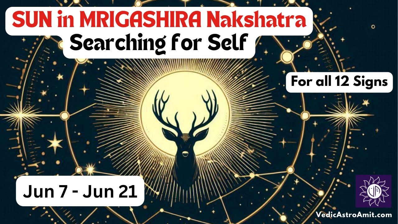 Sun in Mrigashira Nakshatra (all 12 signs) - YouTube