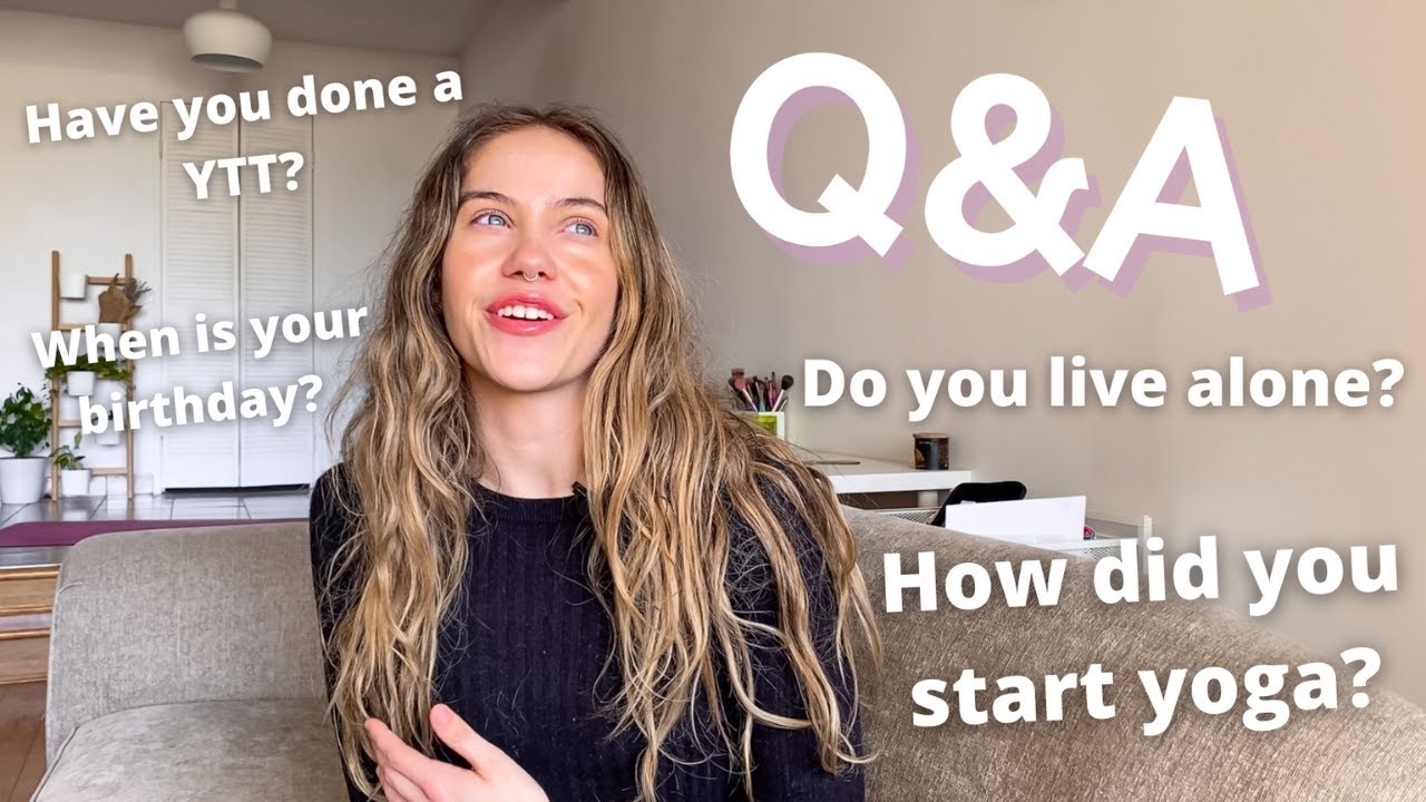 Q&A: How did I start yoga, Do I live alone.... - YouTube