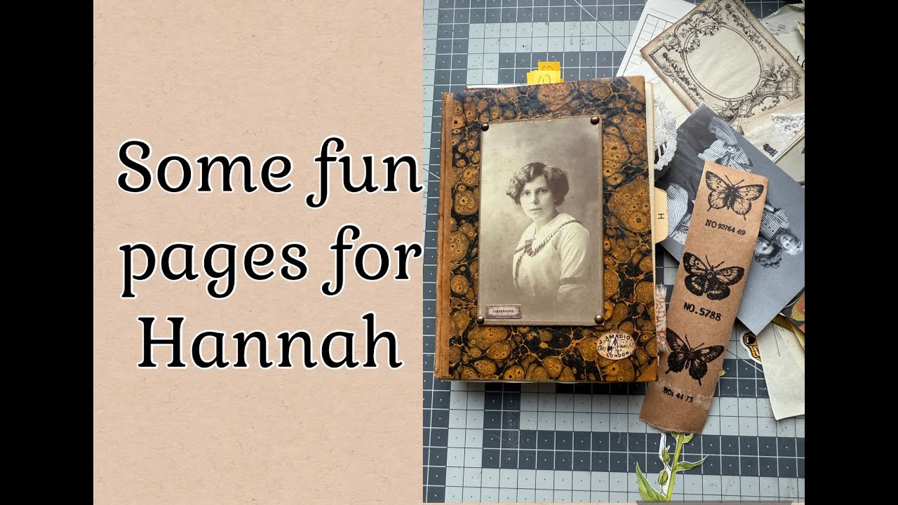 Making some fun pages for Hannah - YouTube