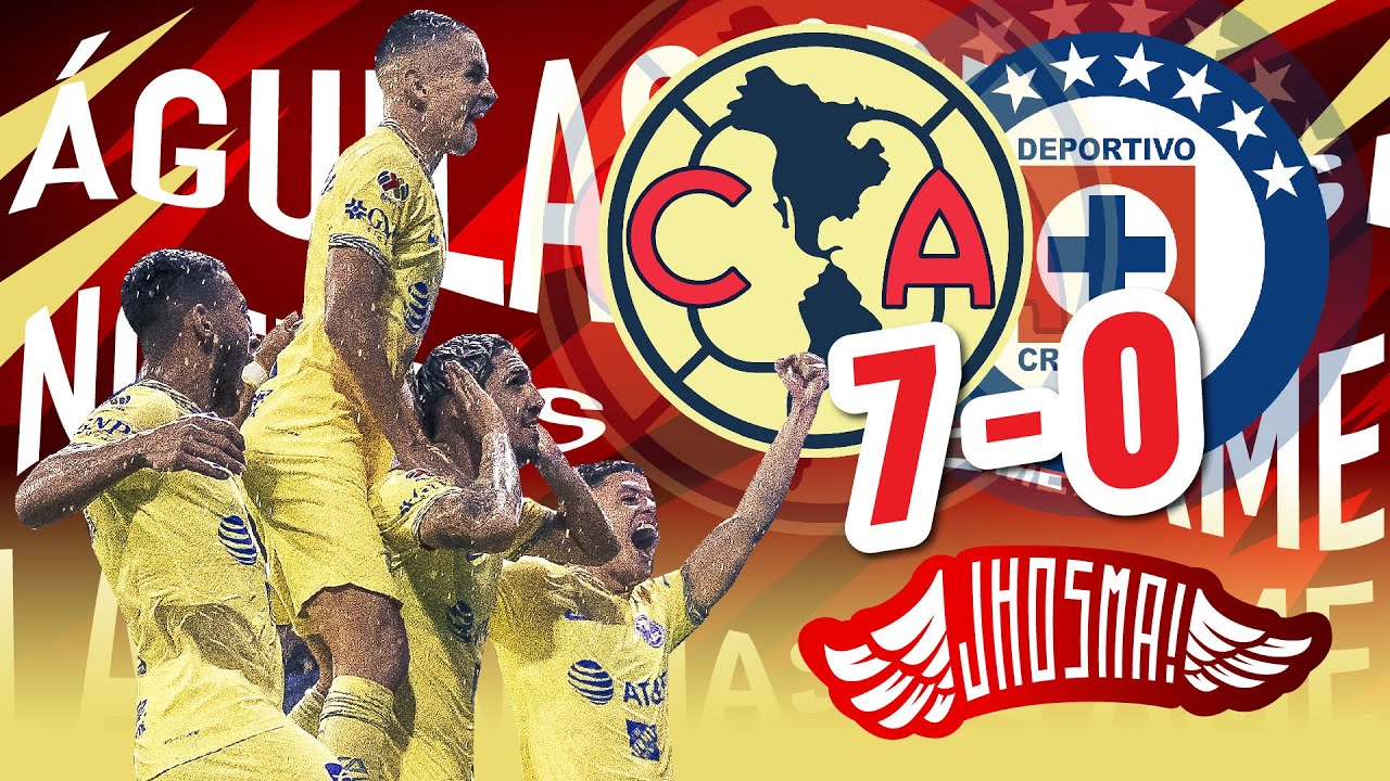 ¡GOLIZA HISTÓRICA! Hablemos del América vs Cruz Azul 7-0 J10 - Jhos Ma ...