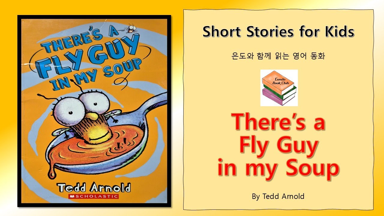 There's a Fly Guy in My Soup [Level 1] Eundo Bookclub: Reading with ...