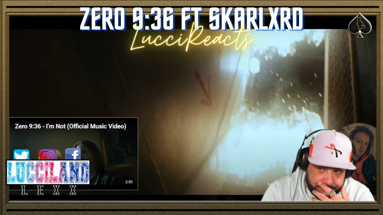 Zero 9:36 ft Skarlxrd | Lucci Reacts - YouTube