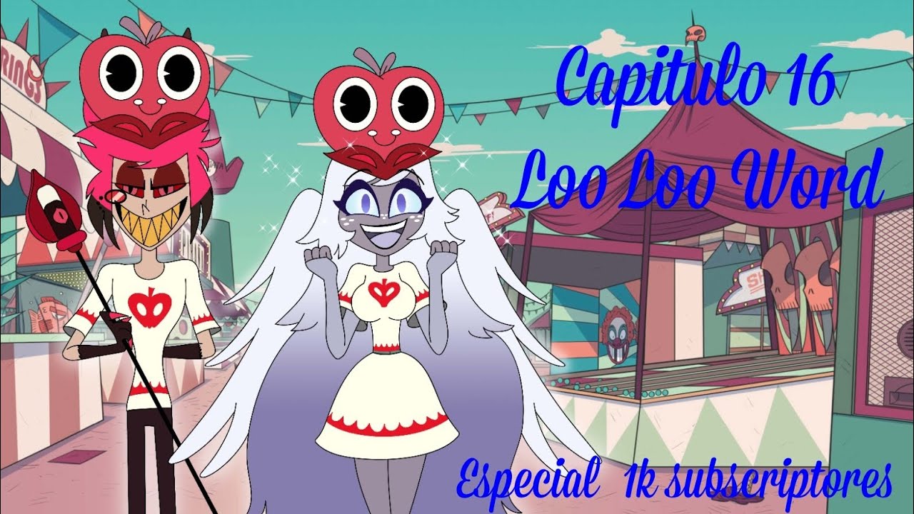 Alastor x Emily (T2cap16) Loo Loo Word. Especial 1k - YouTube